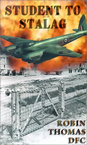 Student to Stalag: Thomas, Robin: 9780953173730: Amazon.com: Books