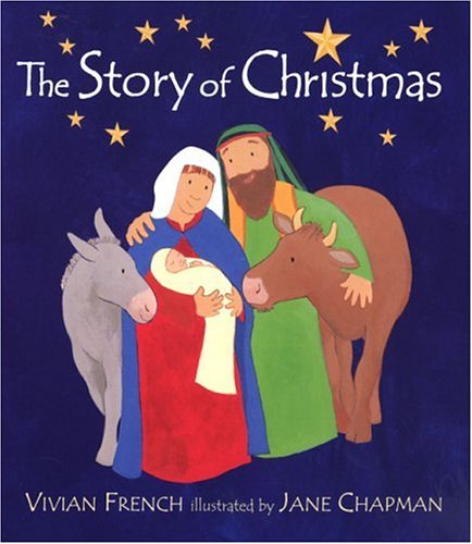 The Story of Christmas: French, Vivian, Chapman, Jane: 9780763622022 ...