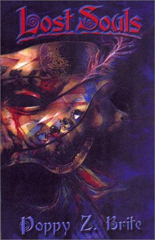 Lost Souls: Brite, Poppy Z.: 9781887368599: Amazon.com: Books