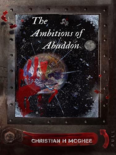 Amazon.com: The Ambitions of Abaddon eBook : McGhee, Christian H : Books