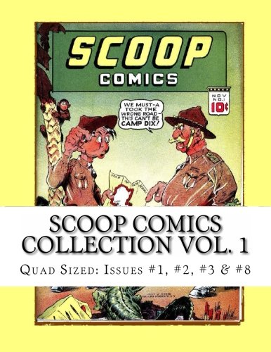 Scoop Comics Collection Vol. 1: Quad Sized: Complete Issues #1, #2, #3 ...