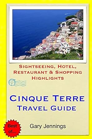 Cinque Terre Travel Guide: Sightseeing, Hotel, Restaurant & Shopping Highlights | Amazon.com.br