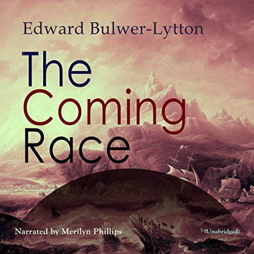 Amazon.com: The Coming Race (Audible Audio Edition): Edward Bulwer ...
