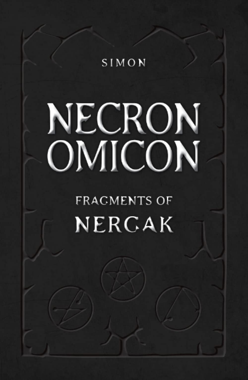 Amazon.com: NECRONOMICON: Fragments of Nergak: 9782898063114: Simon: Books
