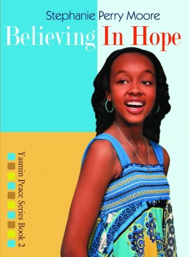 By Stephanie Perry Moore Believing in Hope (Yasmin Peace Series) (New ...