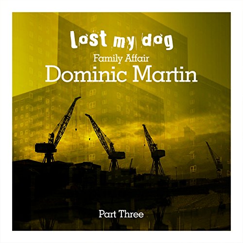 Amazon MusicでDominic MartinのFamily Affair: Dominic Martin (Part Three)を再生する