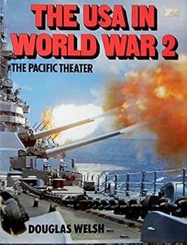 The U.S.A. in World War II: The Pacific... book by Douglas Welsh