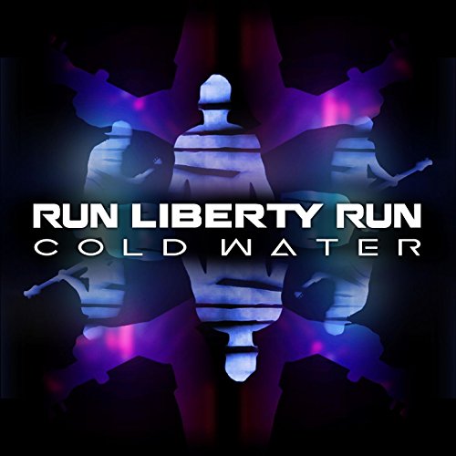 Cold Water by Run Liberty Run on Amazon Music - Amazon.com