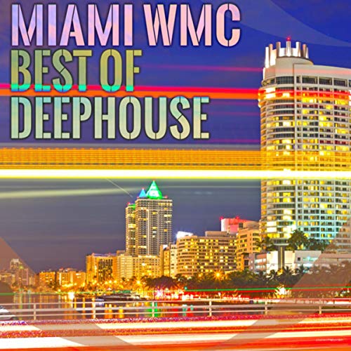 Amazon MusicでVARIOUS ARTISTSのMiami WMC Best of Deephouseを再生する