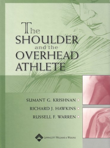 The Shoulder and the Overhead Athlete: Krishnan, Sumant G ...