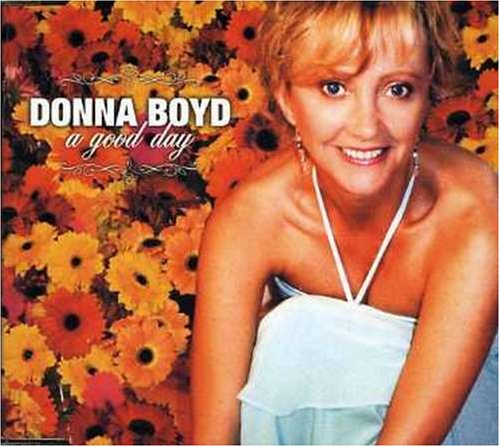 Boyd,Donna - A Good Day - Amazon.com Music