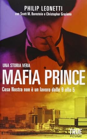 Mafia prince : Leonetti, Philip, Burnstein, Scott M., Graziano ...