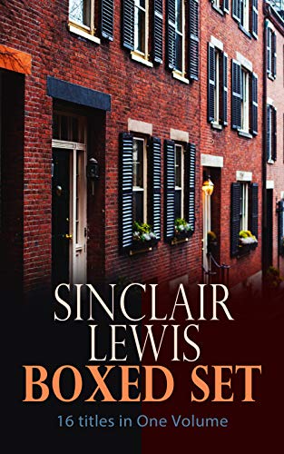Sinclair Lewis Boxed Set – 16 titles in One Volume: Babbitt, Main ...