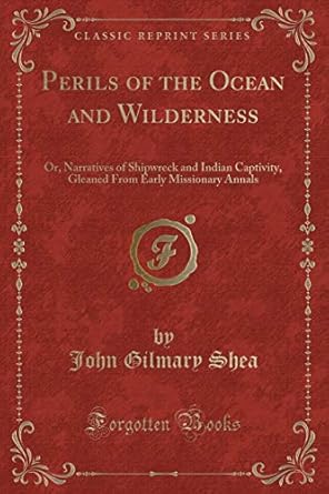 Amazon.com: Perils of the Ocean and Wilderness: Or, Narratives of ...