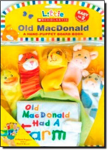 By Scholastic Old Macdonald: A Hand-Puppet Board Book (Little ...