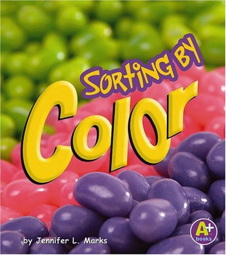Amazon | Sorting by Color (A+ Books: Sorting) | Marks, Jennifer L ...