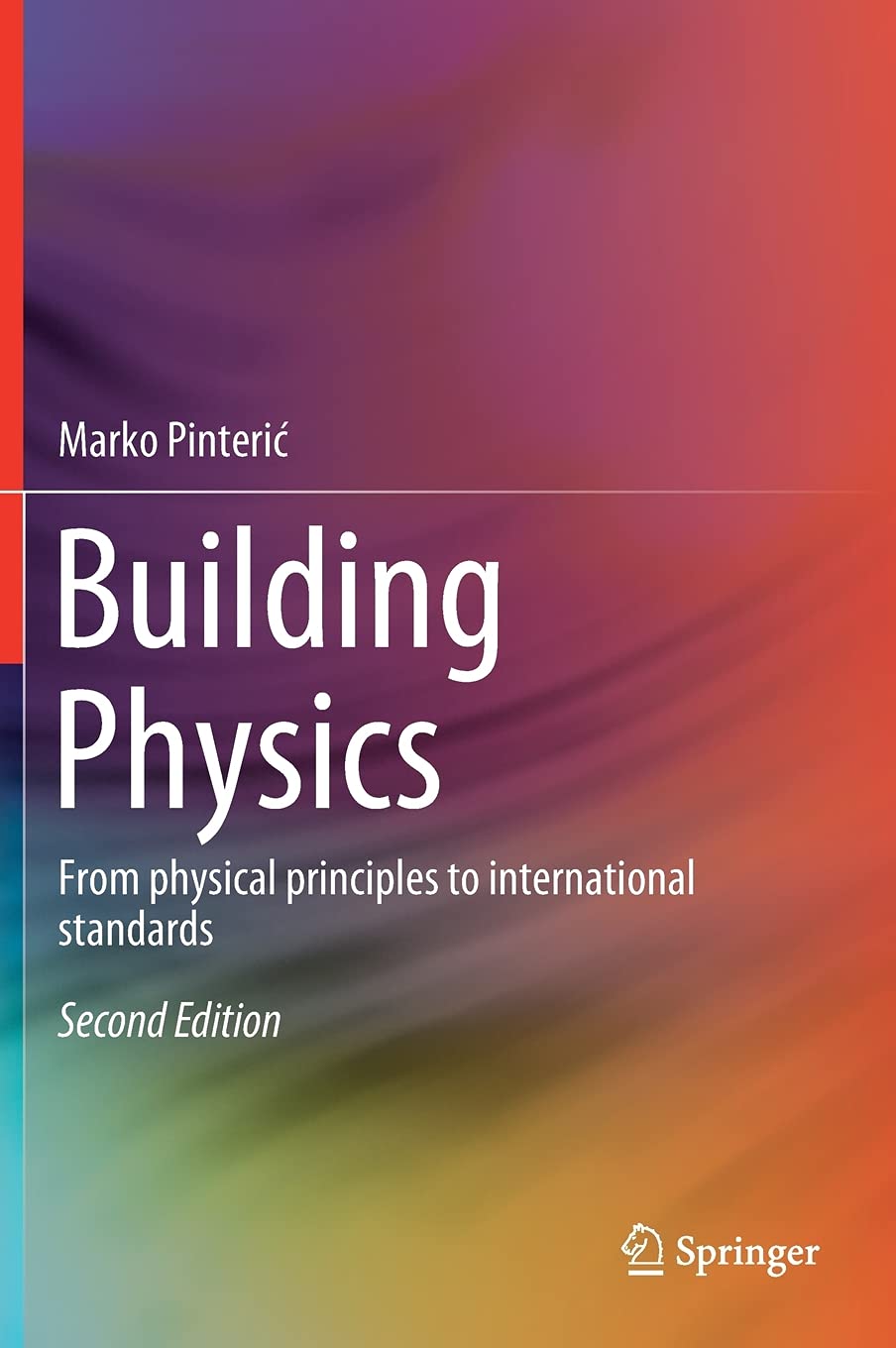 Buy Building Physics: From physical principles to international ...