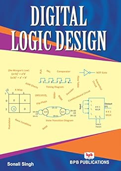 Amazon.com: Digital Logic Design: Learn the Logic Circuits and Logic Design eBook : Singh ...
