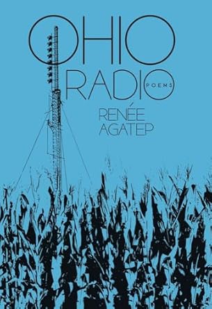 Ohio Radio: Poems: Agatep, Renee, Botkin, Nancy: 9781950066155: Amazon ...