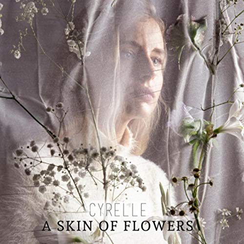 Amazon Music - CyrelleのA Skin of Flowers - Amazon.co.jp
