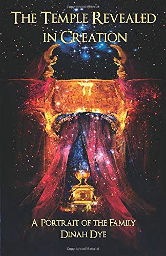 The Temple Revealed in Creation: A Portrait of the Family (0997241004 ...