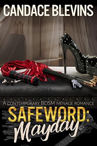 Safeword: Mayday: A CONTEMPORARY BDSM MÉNAGE ROMANCE (Safeword Series ...