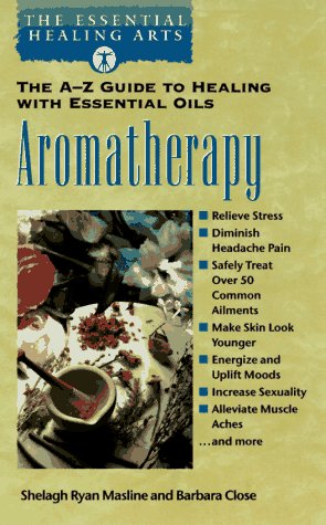 Amazon | Aromatherapy: The A-Z Guide to Healing With Essential Oils The ...