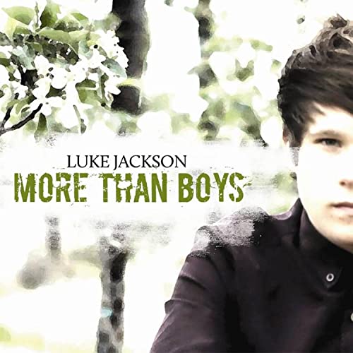 More Than Boys by Luke Jackson on Amazon Music - Amazon.co.uk