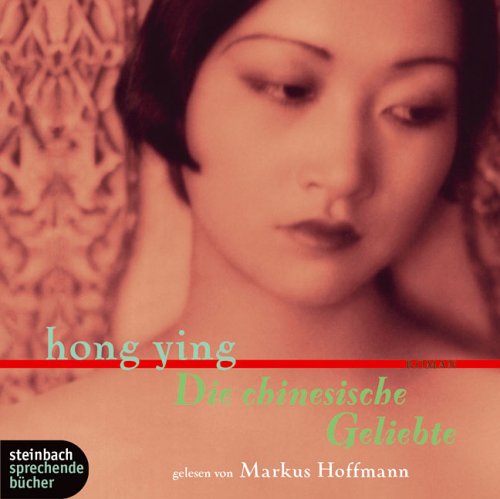 Amazon.com: Die chinesische Geliebte. 5 CDs: 9783886988563: Hong Ying ...
