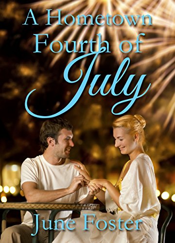 A Hometown Fourth of July - Kindle edition by Foster, June. Religion ...