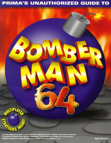 Buy Bomberman 64: Unauthorized Game Secrets Book Online at Low Prices ...