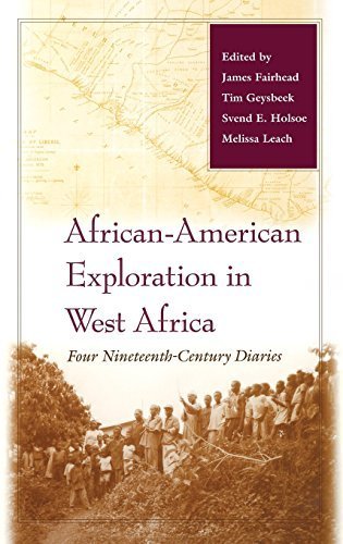 African-American Exploration in West Africa: Four Nineteenth-Century ...