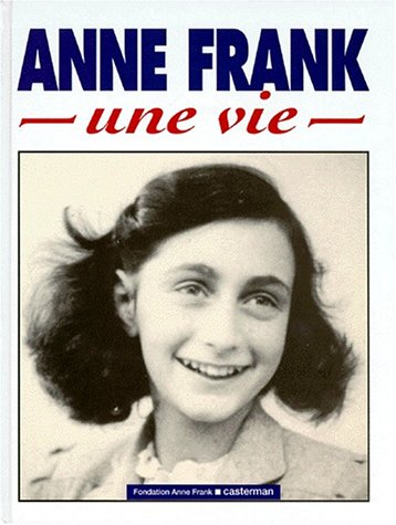 Amazon.com: Anne frank, une vie: 9782203142299: van der rol ruud: Books