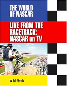 9781591870357: Live from the Racetrack: Nascar on TV (The World of ...