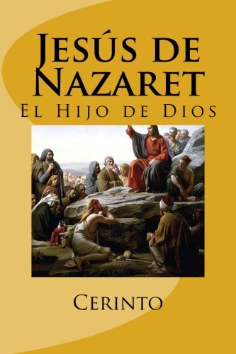 Jesús de Nazaret: El hijo de Dios : Cerinto: Amazon.fr: Livres