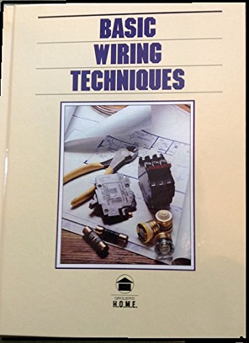 Basic Wiring Techniques - Grolier's Home Owning Made Easy: T. Jeff & Ken Burke Williams: Amazon ...