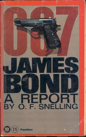 OO7 James Bond: a report: O.F. Snelling: Amazon.com: Books