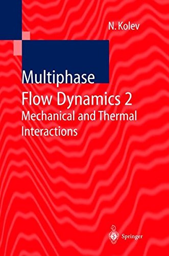 『Multiphase Flow Dynamics 2: Mechanical and Thermal - 読書メーター