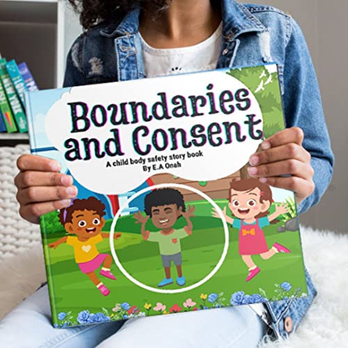 Boundaries and Consent: A child body safety story book - Kindle edition ...
