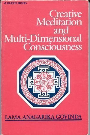 Creative Meditation and Multi-Dimensional Consciousness by Lama ...