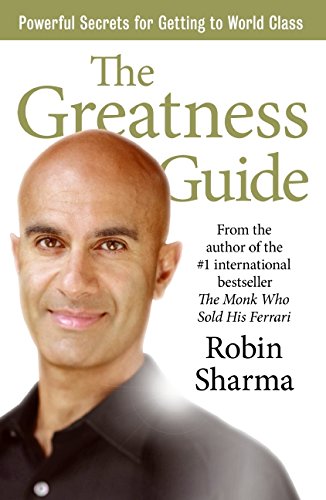 Greatness Guide Intl, The: Powerful Secrets for Getting to World Class ...
