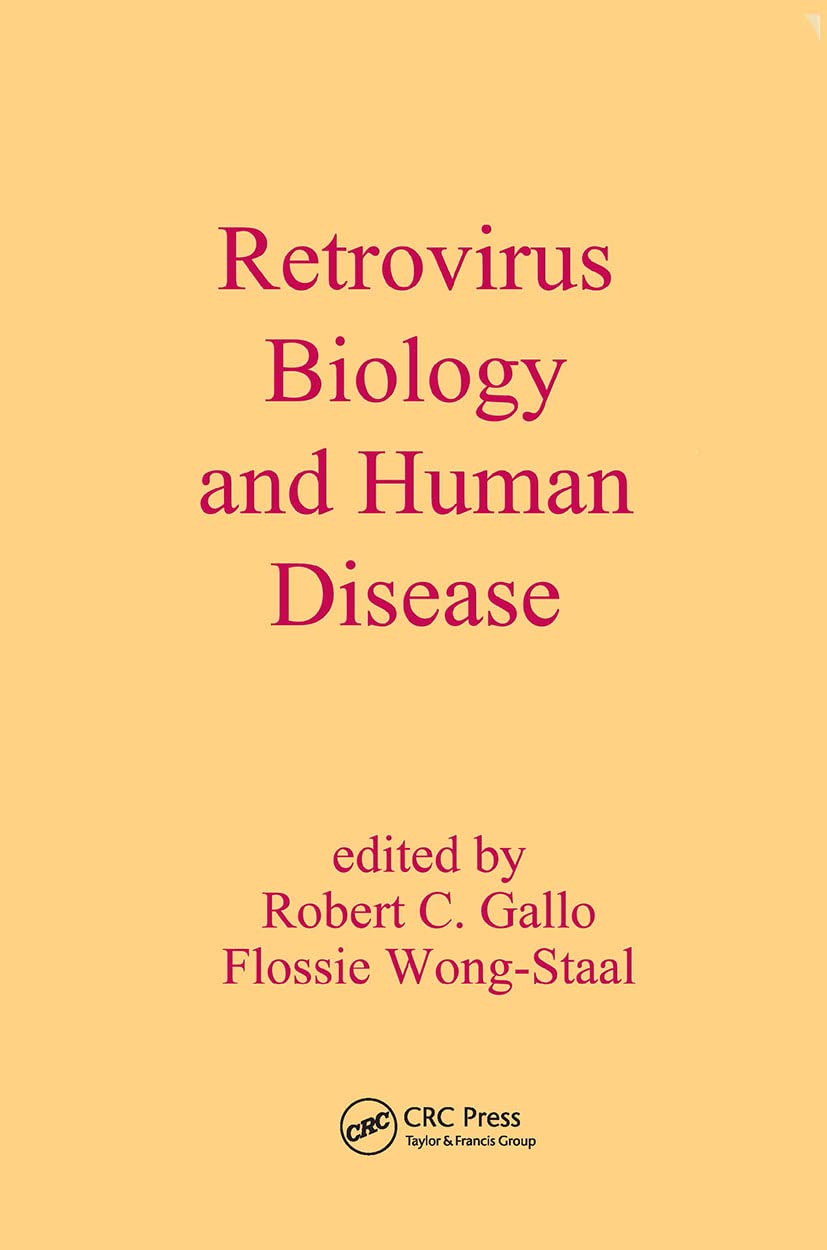 Retrovirus Biology and Human Disease: Gallo, Robert C., Wong-Staal ...