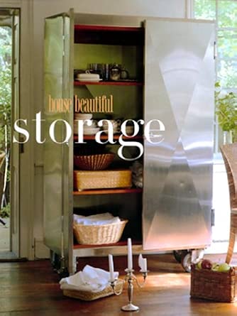 House Beautiful Storage: Clark, Sally, Oliver Gropp, Louis ...