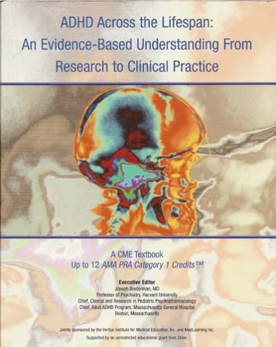 Adhd Across the Lifespan: an Evidence-Based Understanding From Research ...