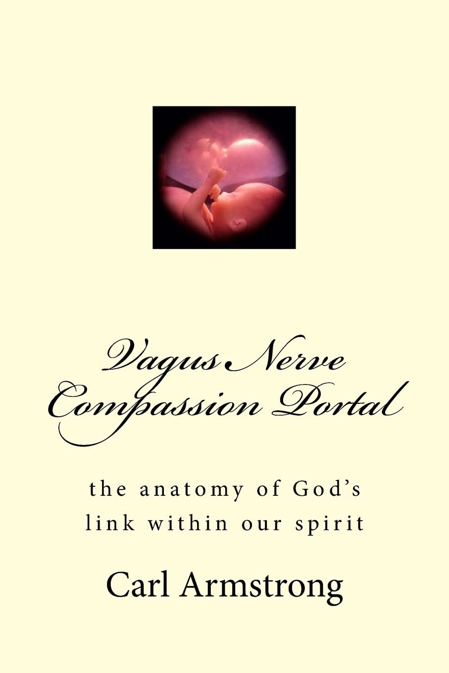 Vagus Nerve Compassion Portal: the anatomy of God's link within our ...