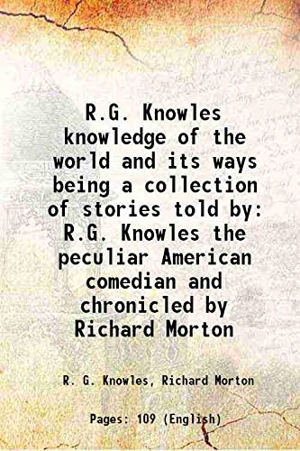 R.G. Knowles knowledge of the world and its ways being a collection of ...