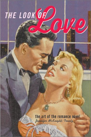 The Look of Love: The Art of the Romance Novel: McKnight-Trontz ...