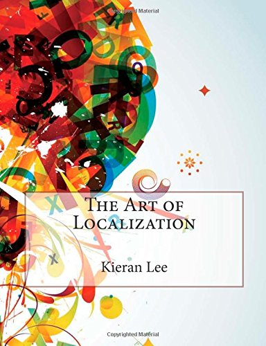 The Art of Localization: Lee, Kieran L, London School of Management ...