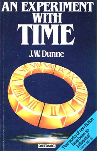 An Experiment with Time: J.W. Dunne: 9780333312322: Amazon.com: Books