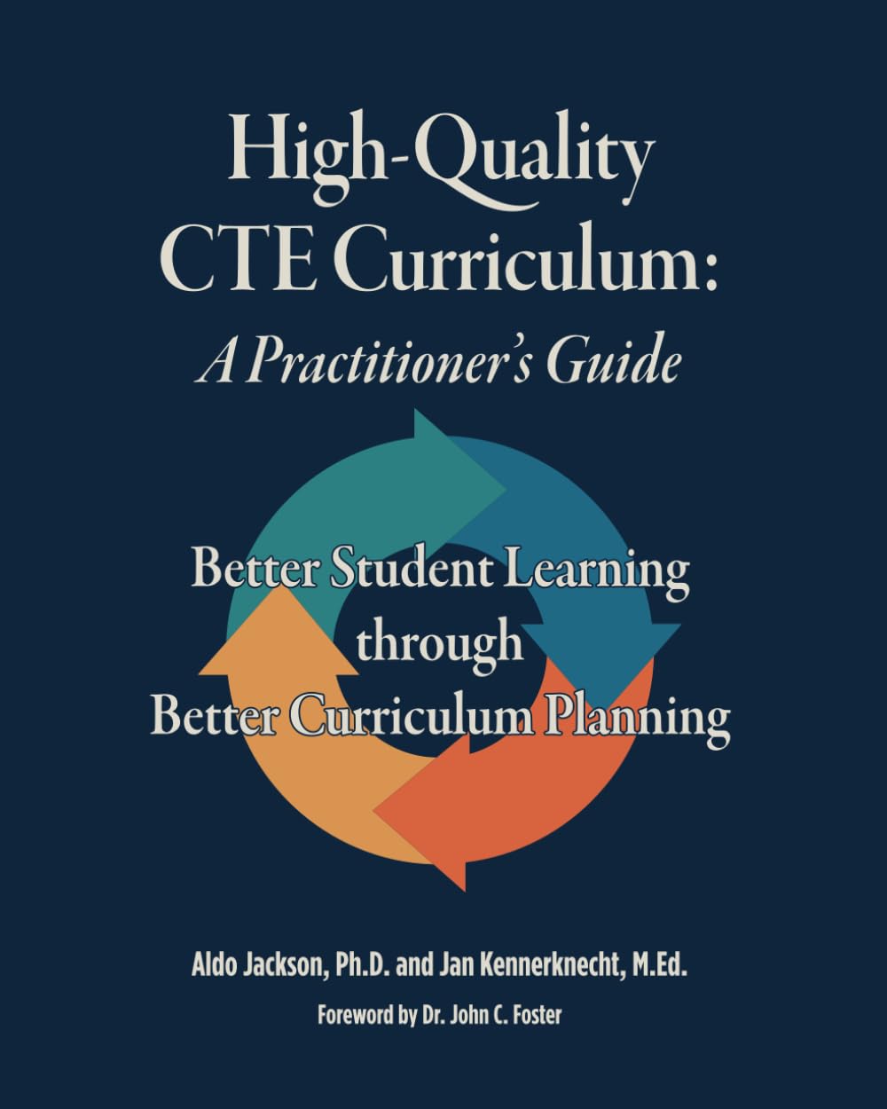 Amazon.com: High-Quality CTE Curriculum: A Practitioner’s Guide: Better ...